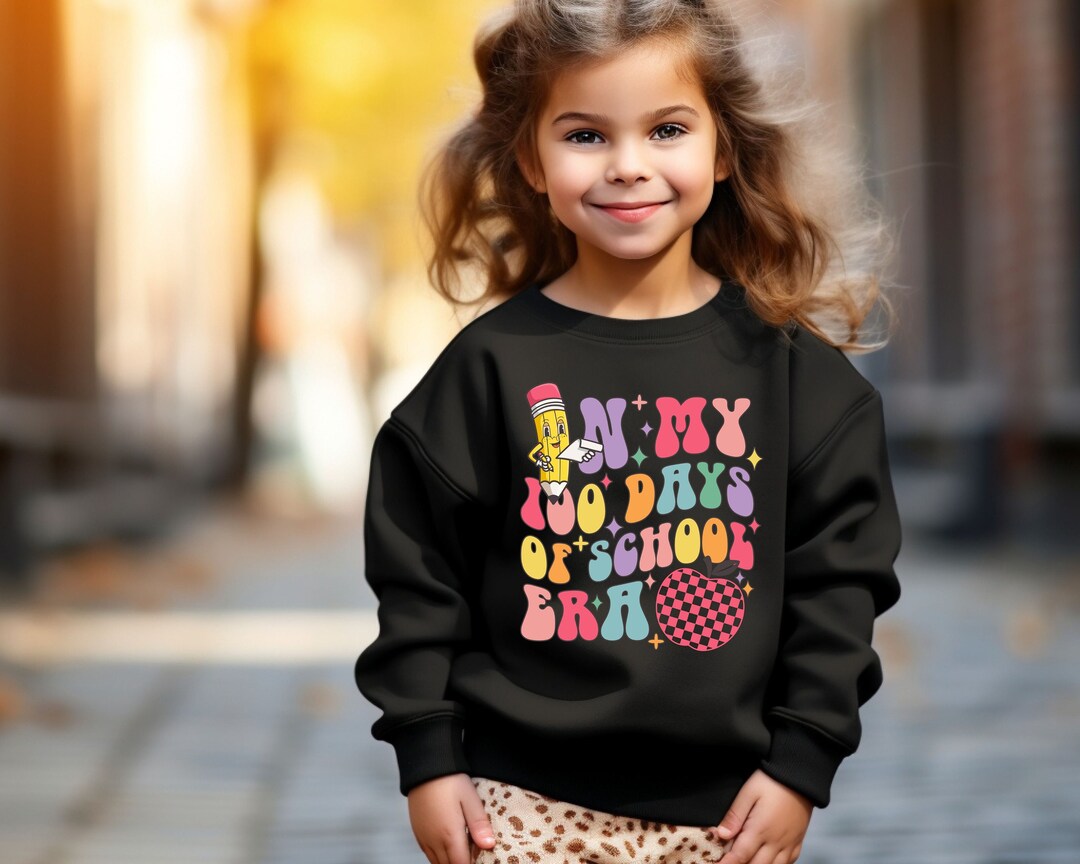 In My 100 Days of School Era Student Sweatshirt, 100 Day Shirt, 100 Day ...