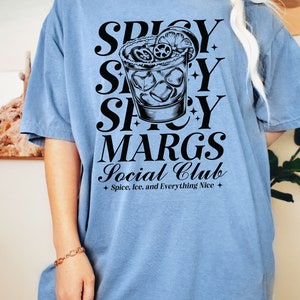 Spicy Margs Cocktail Shirt, Social Club Tee, Drinking Shirt, Cocktail ...