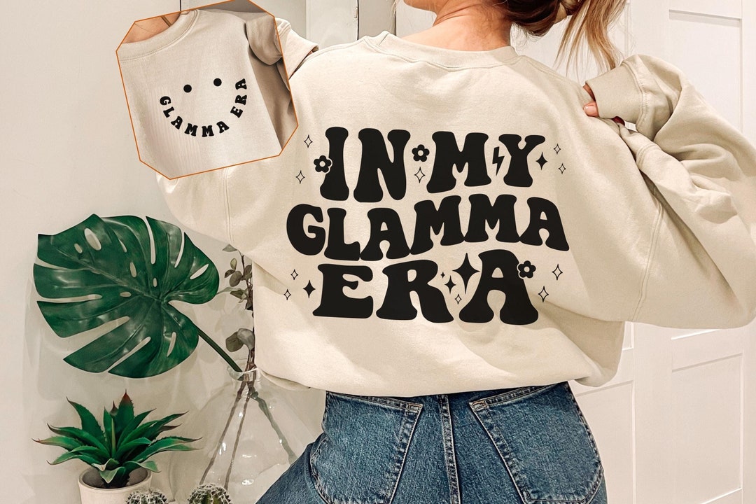 Glamma Era Sweatshirt, Glamma Gift, Glamma Shirt, Mothers Day ...
