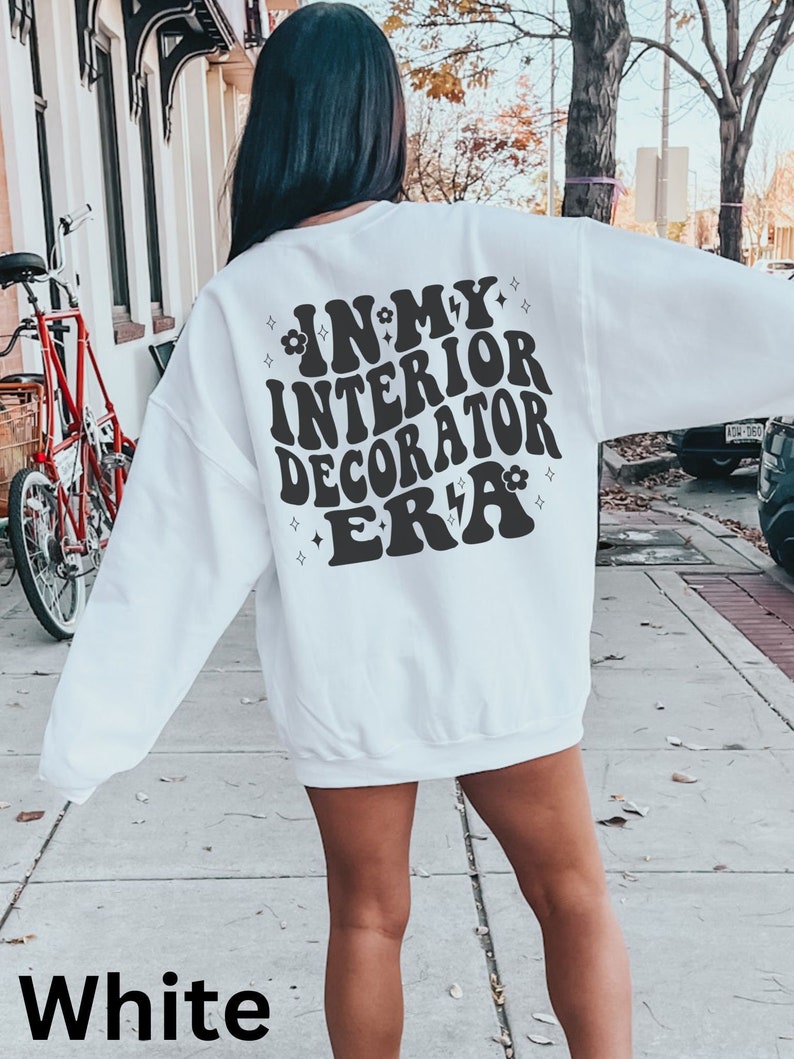 In My Interior Decorator Era Sweatshirt, Interior Decorator Gift ...