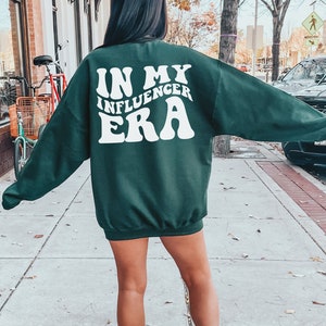 In My Influencer Era Sweatshirt, Content Creator Shirt, Social Media Influencer Tee, Blogger ...