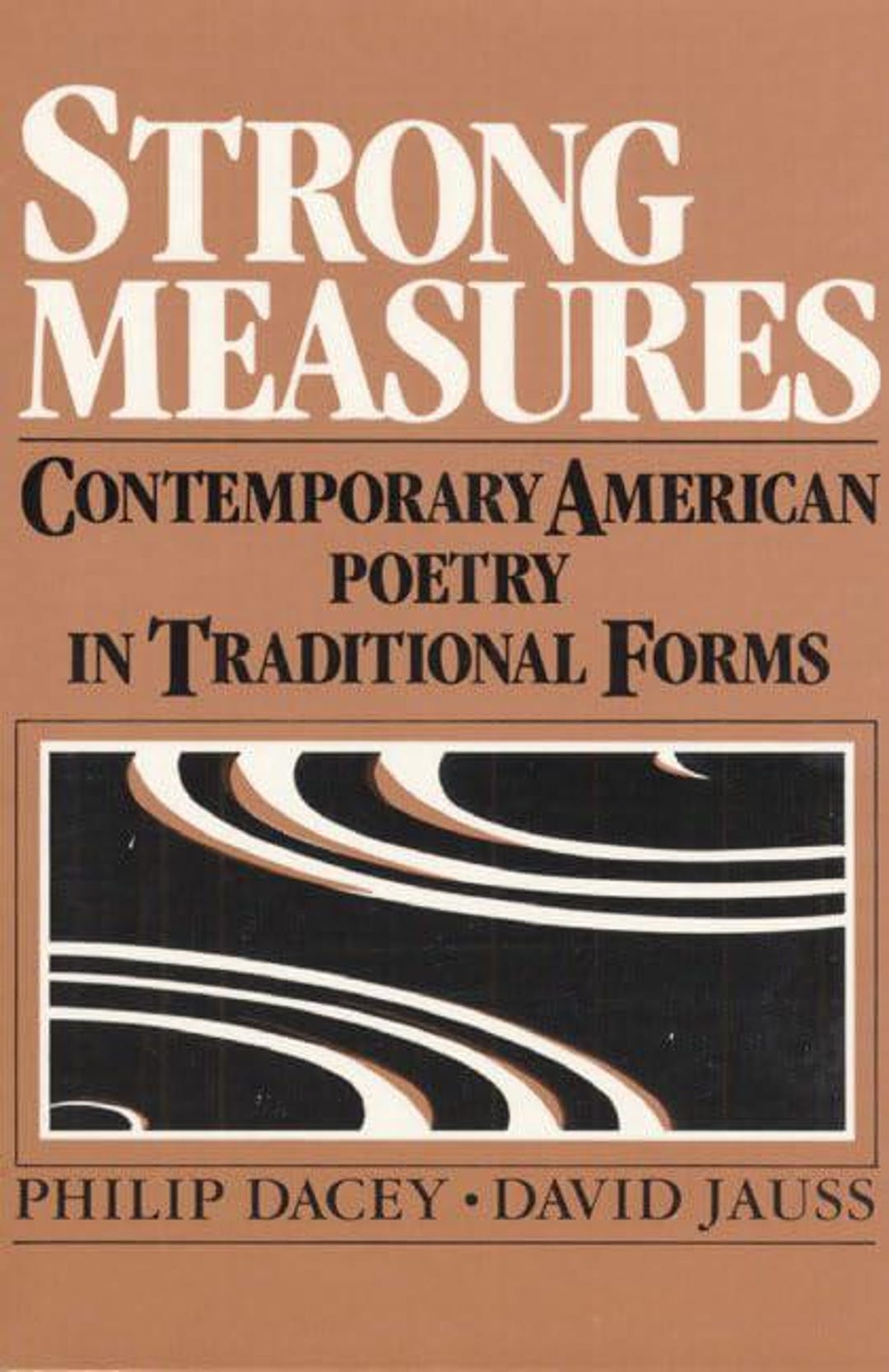 Philip Dacey, STRONG Measures--contemporary American Poetry in ...