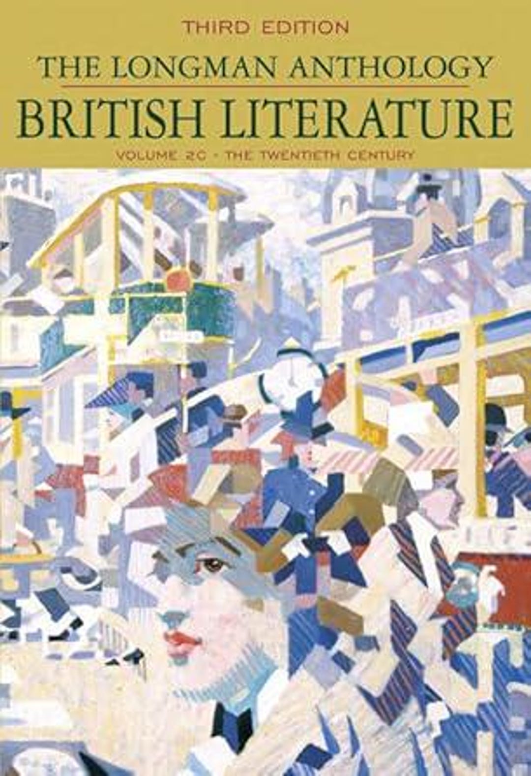 Longman Anthology of British Literature, Volume 2c: the Twentieth ...