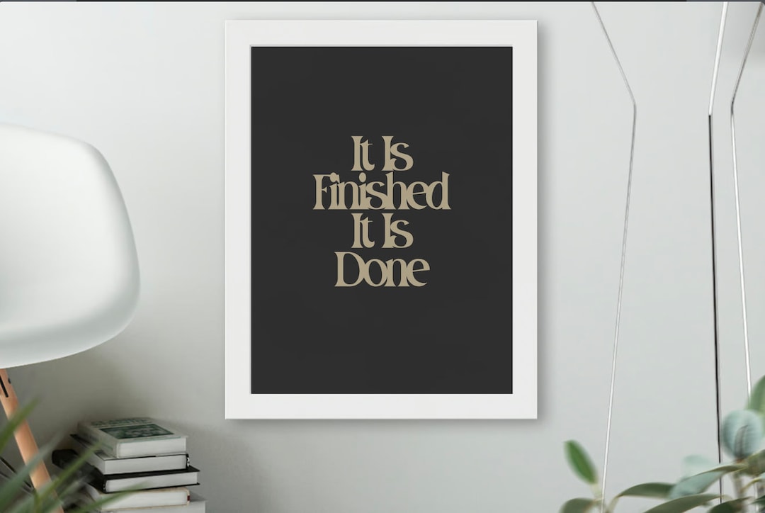 It is Finished It is Done Poster Print Digital Download - Etsy