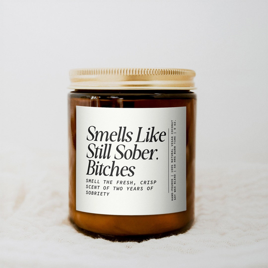 6 Months Sobriety Still Sober Bitches Candle Sober Candle 4 - Etsy