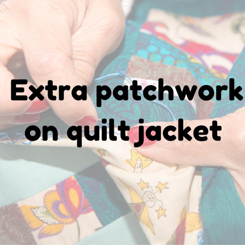 Additional Patchwork Needed on Quilt for Quilt Jacket - Etsy