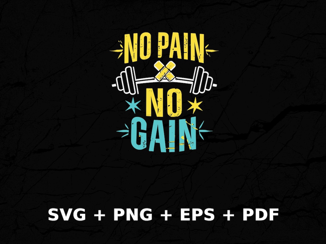 No Pain No Gain SVG PNG EPS Commercial Use Clipart Vector - Etsy