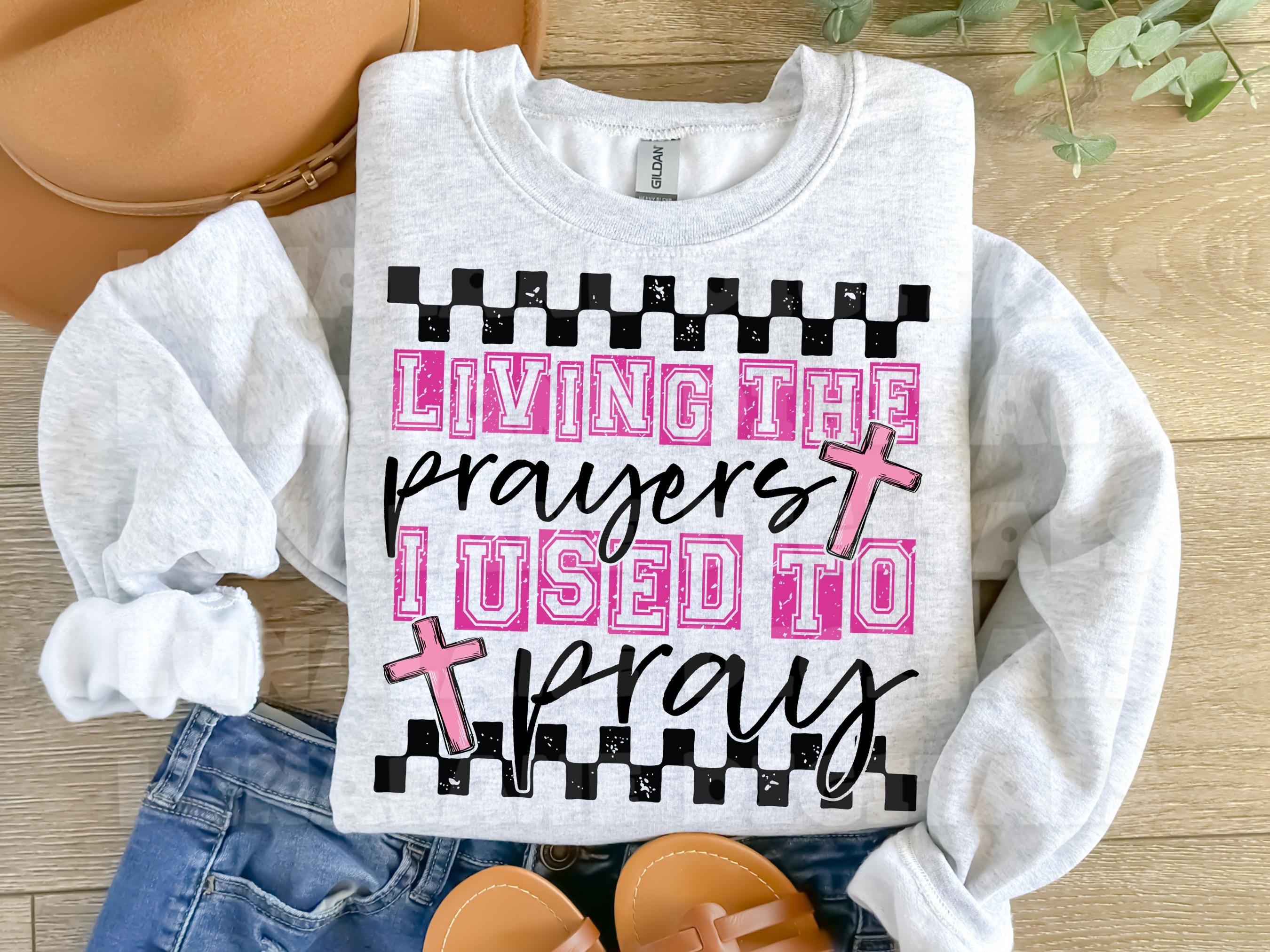 Living the Prayers Christian PNG Sublimation Design Digital Download - Etsy