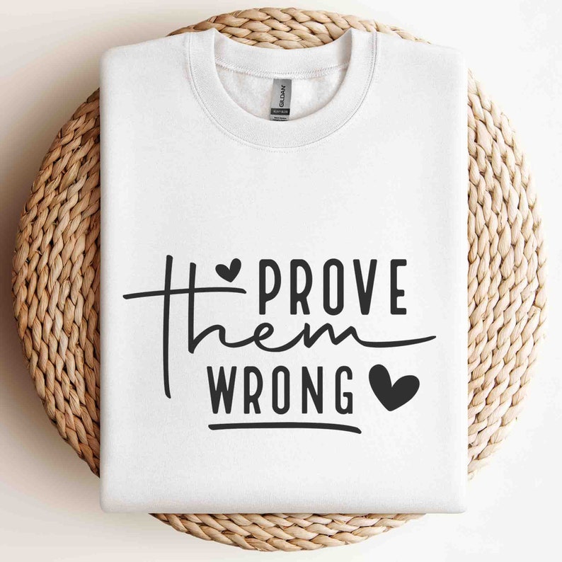 Prove Them Wrong Sweatshirt You Are Enough You Matter Sweatshirt Women ...