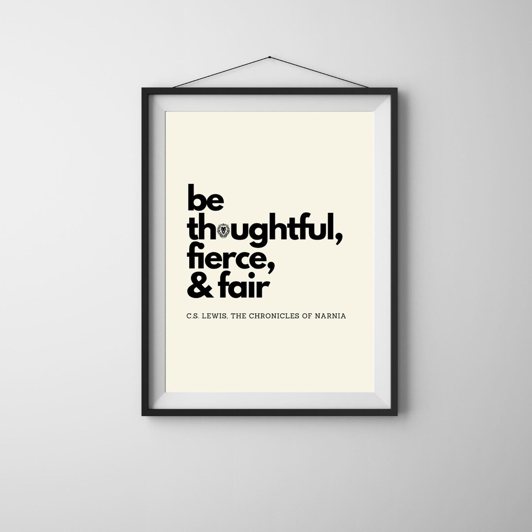 Narnia Wall Art | Be Thoughtful, Fierce & Fair | CS Lewis | 5 X 7 ...