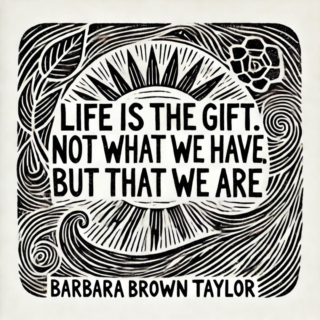 Life is the Gift. Not What We Have, but That We Are. | Gratitude Quote ...