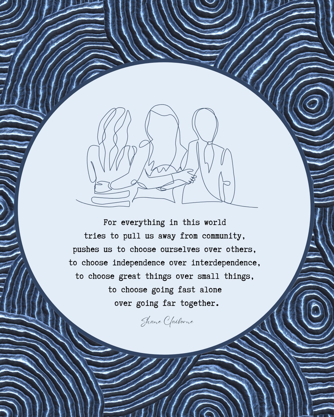 Going Far Together | Shane Claiborne Quote Digital Download 8x10, 5x7 ...