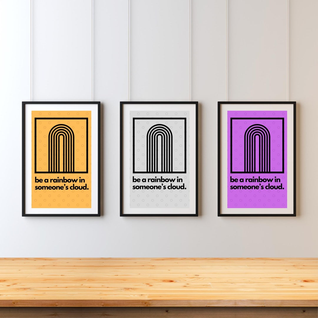 Be a Rainbow in Someone's Cloud | Inspirational Wall Art in 3 Colors ...