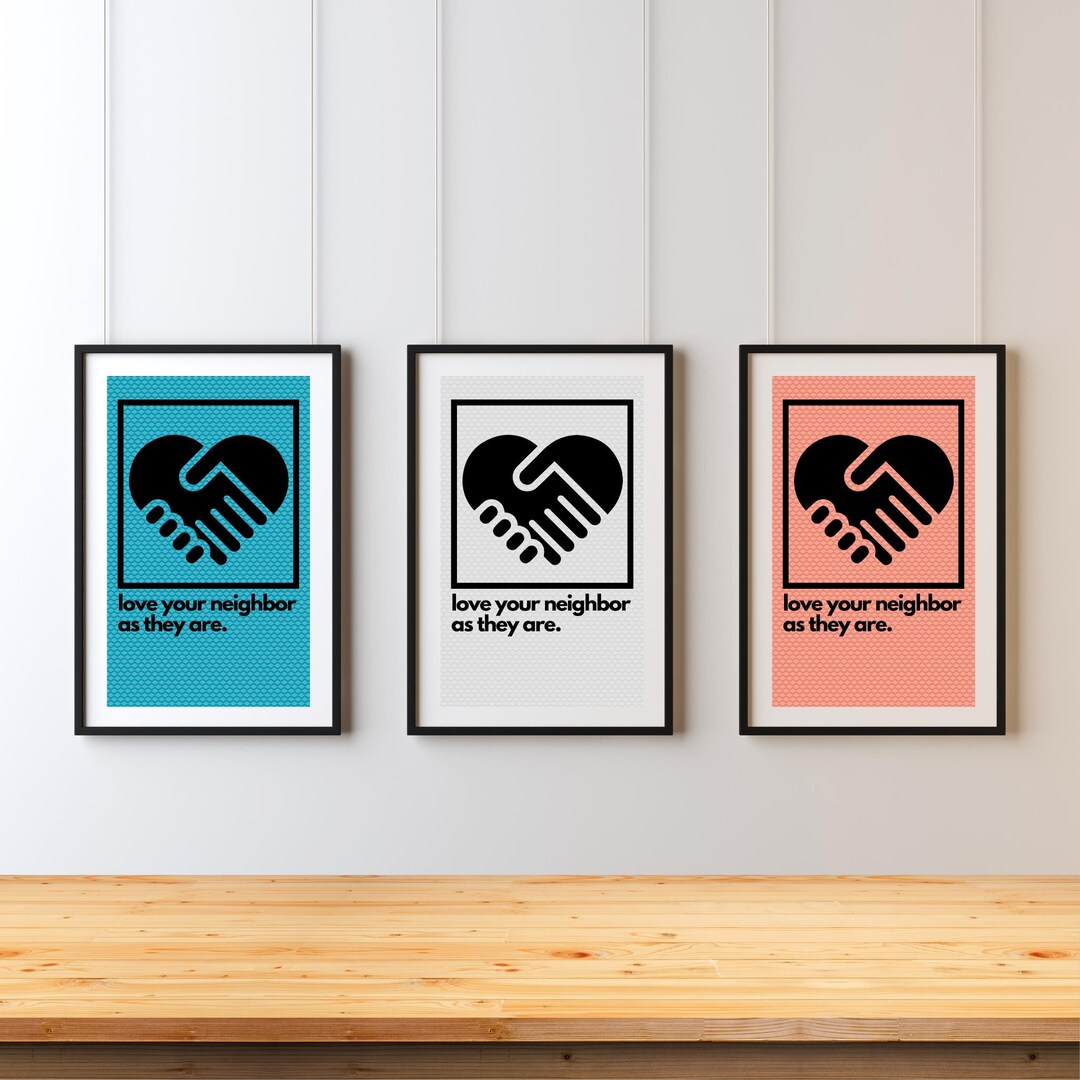 Love Your Neighbor as They Are | Inspirational Wall Art in 3 Colors for ...