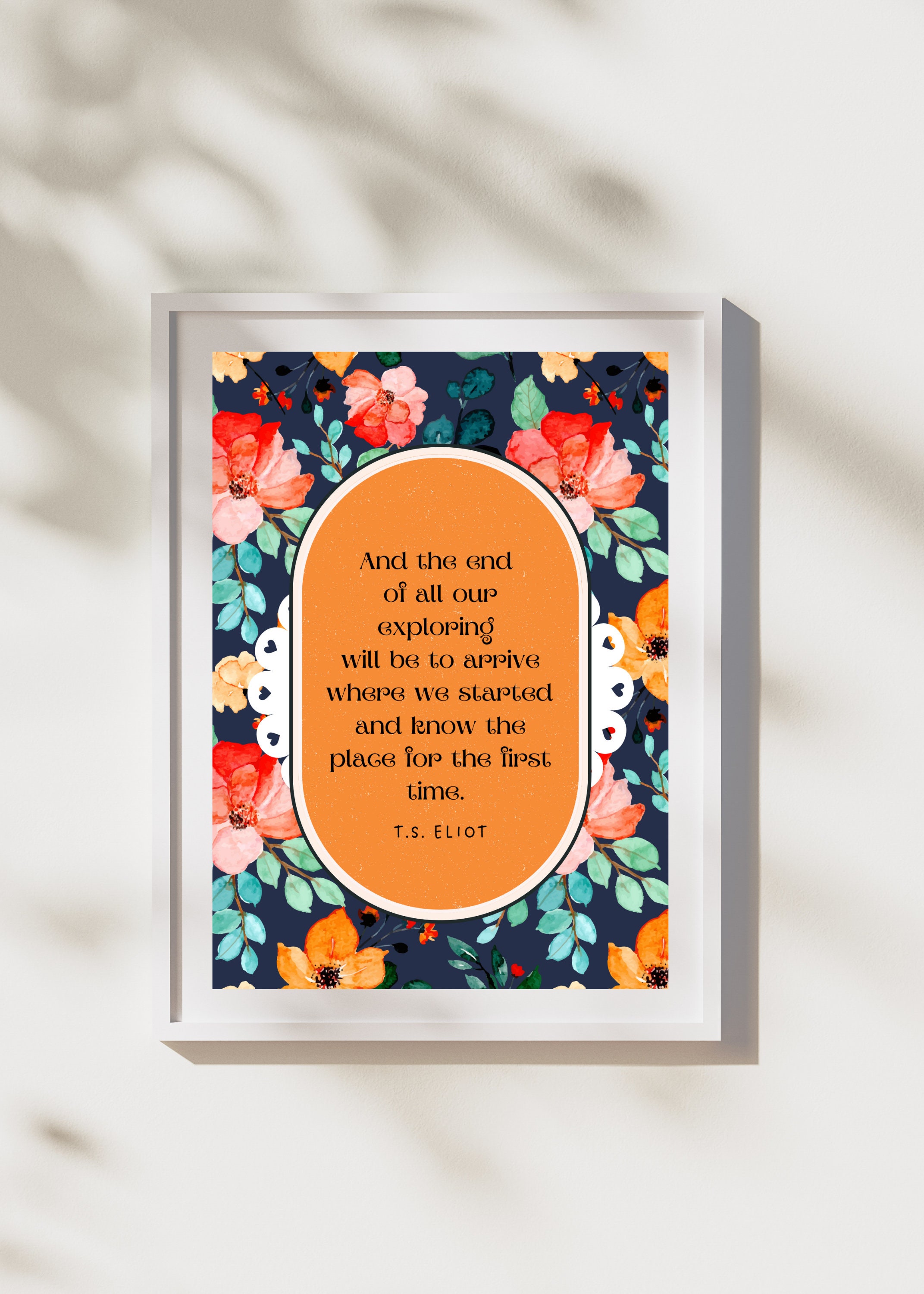 T.S. Eliot Quote Instant Digital Download 8x10 and 5x7 | End of Our ...