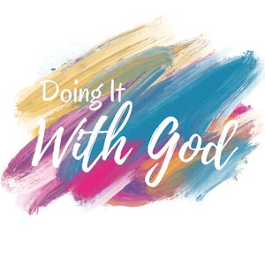 Doing It With God Digital Print| Christian Digital Print| PNG Digital ...