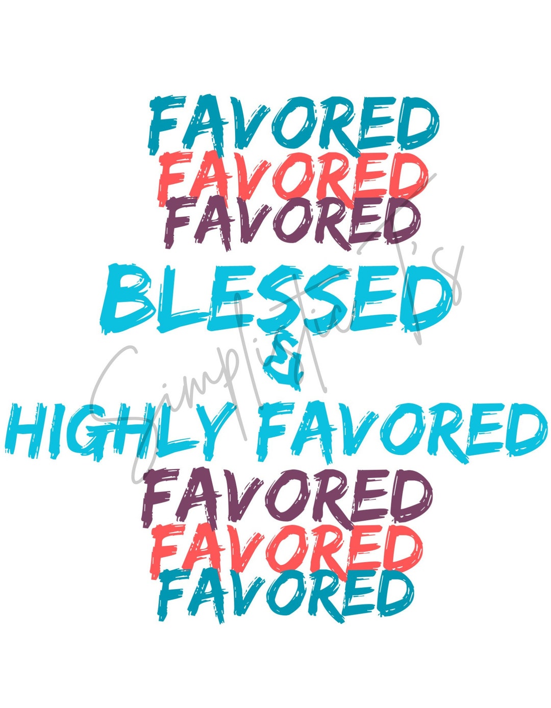 Blessed&highly Favored Digital PNG JPEG Printable inspiration Digital ...