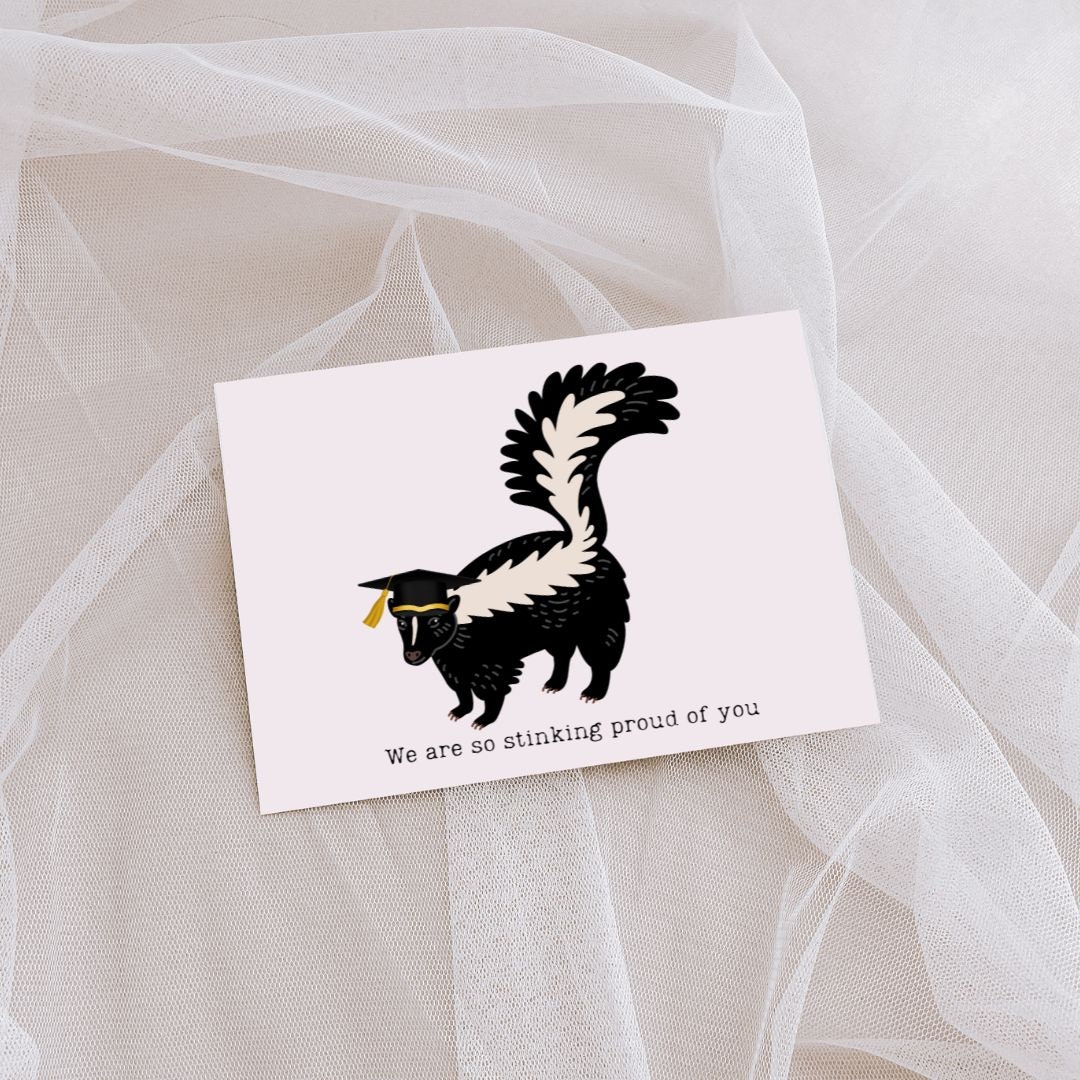 PNG We Are so Stinking Proud of You Graduation Skunk Greeting Card ...