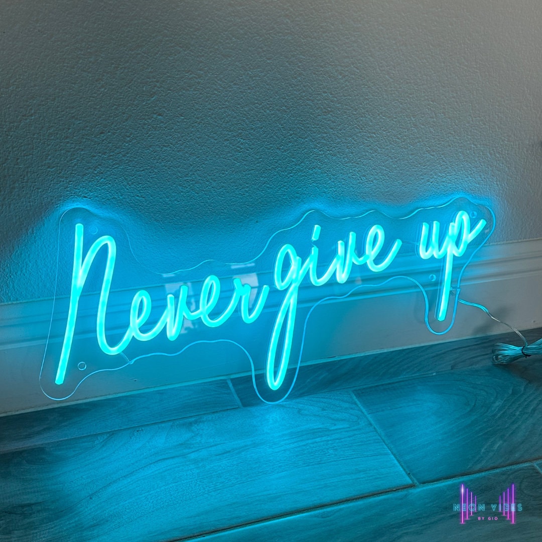 Never Give up Neon Sign - Motivational Neon Sign - Wall Decor - Office ...
