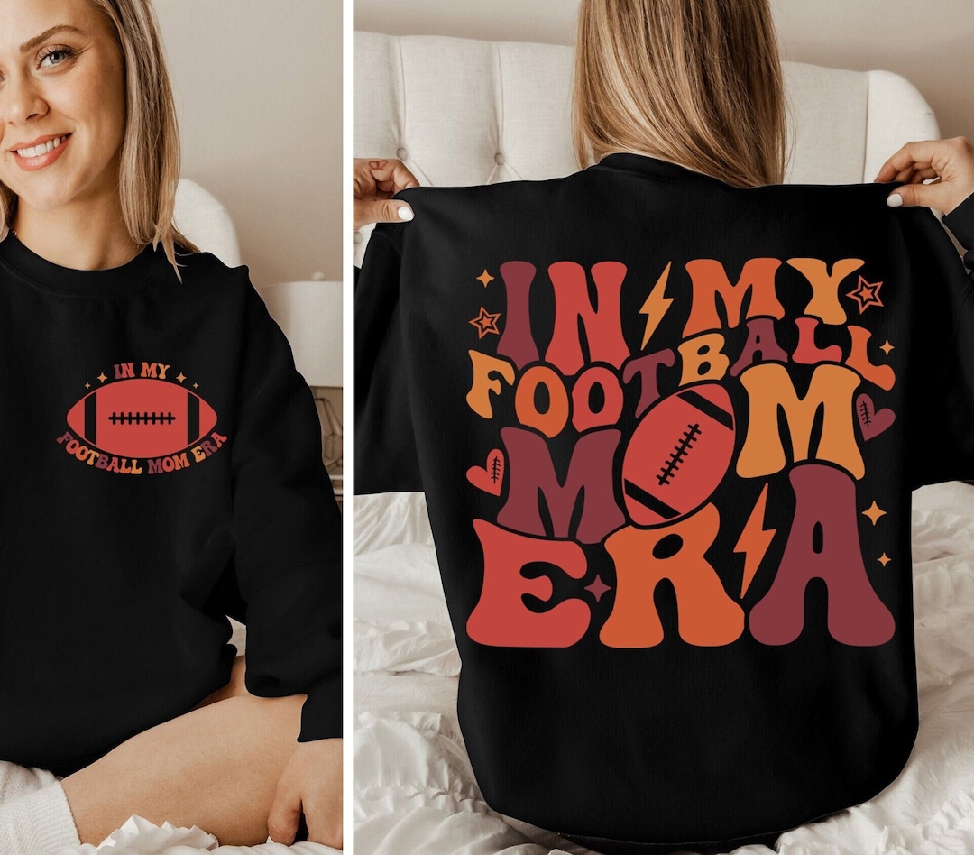 In My Football Mom Era Sweatshirt, Football Game Season Hoodie ...