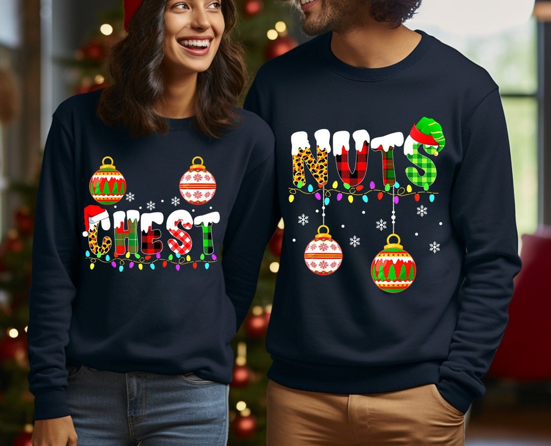 Christmas Couples Sweatshirt, Chest and Nuts Sweatshirt, Cute Christmas ...