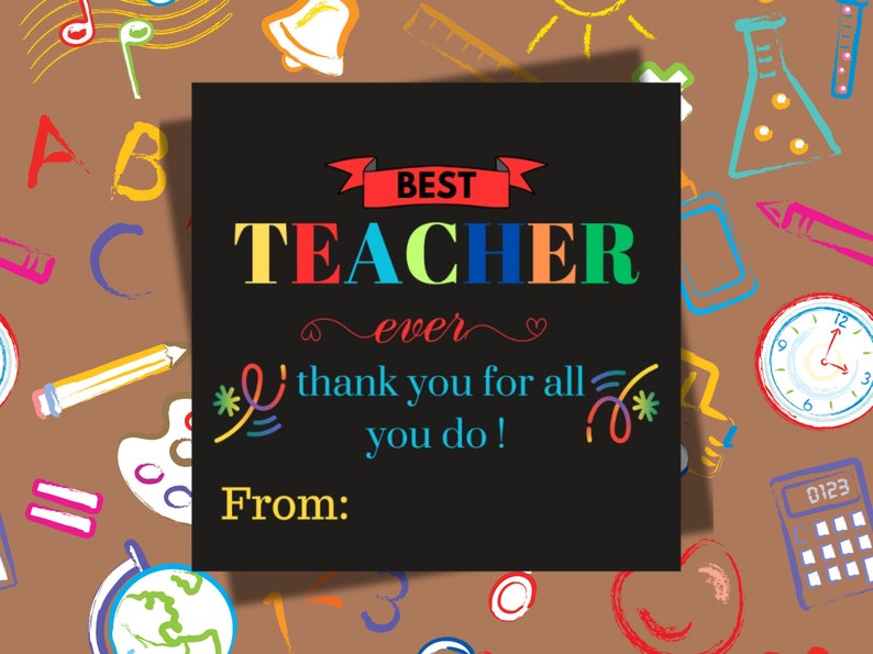 Printable Teacher Appreciation Gifts Tags, Best Teacher Ever, Instant ...