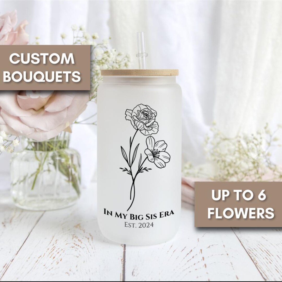 In My Big Sis Era Glass Cup, Personalized Sister Birthflower Coffee Cup ...