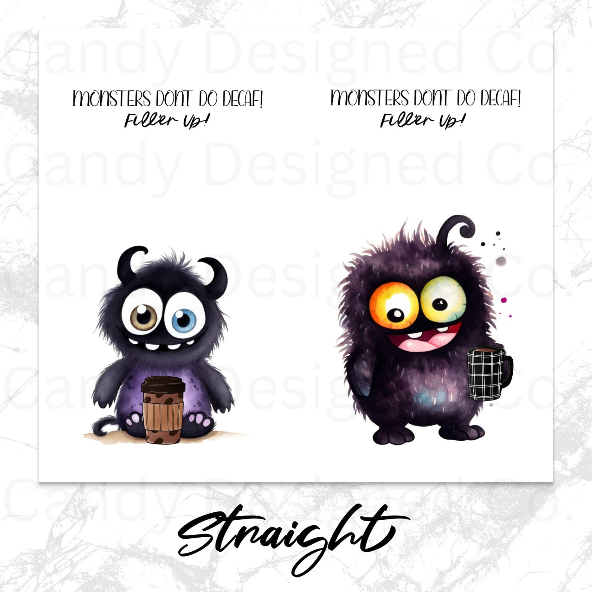Coffee Tumbler Wrap Monsters Don't Do Decaf Filler up Sublimation PNG ...
