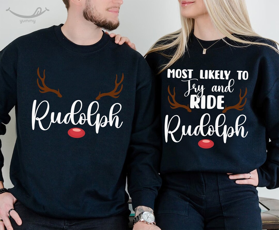 Most Likely to Try Ride Rudolph Sweatshirt Funny Couples - Etsy
