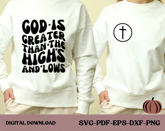 God is Greater Than the Highs and the Lows Cross SVG & PNG - Etsy