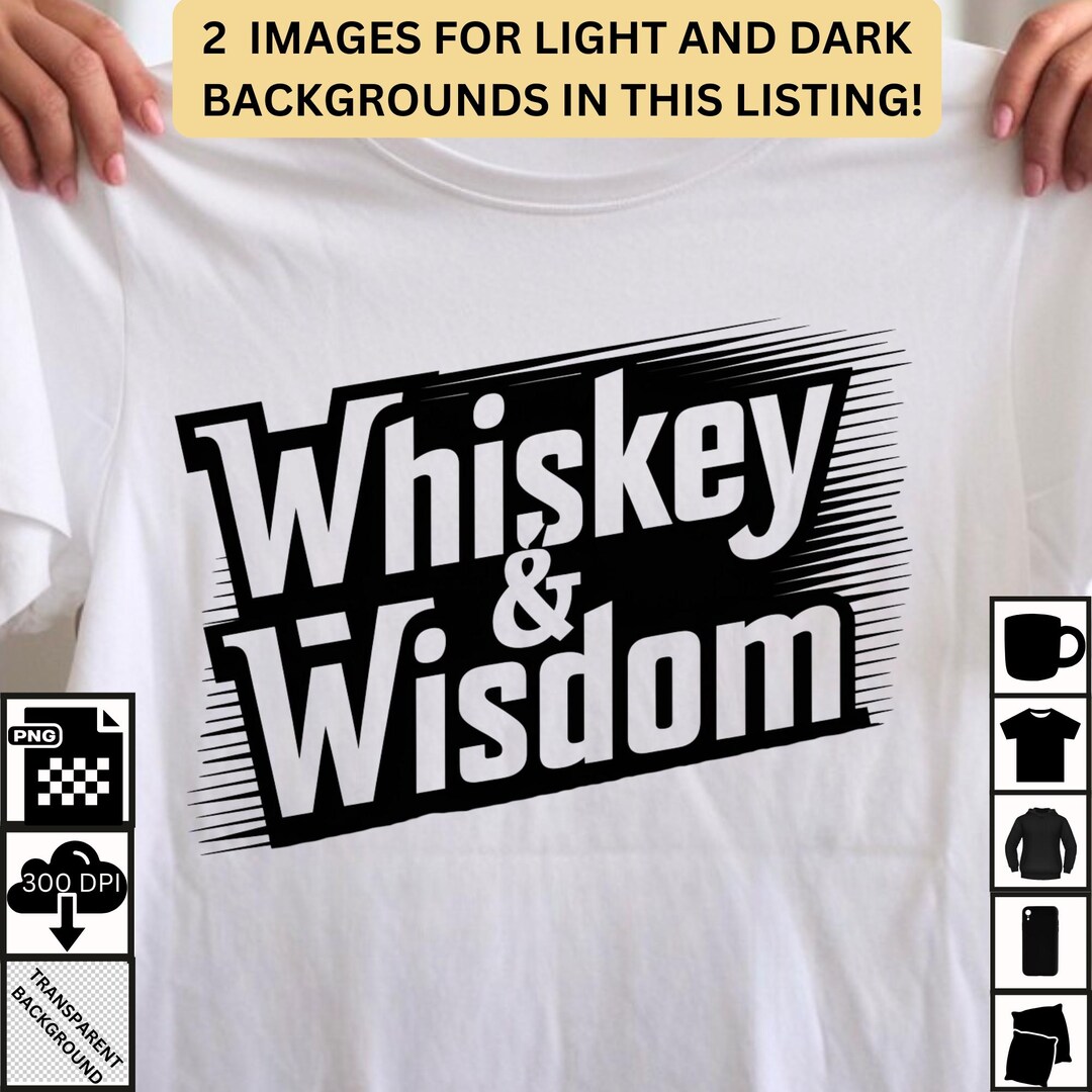 Whiskey & Wisdom PNG Design - Digital Download, Shirts Mugs Cushions ...