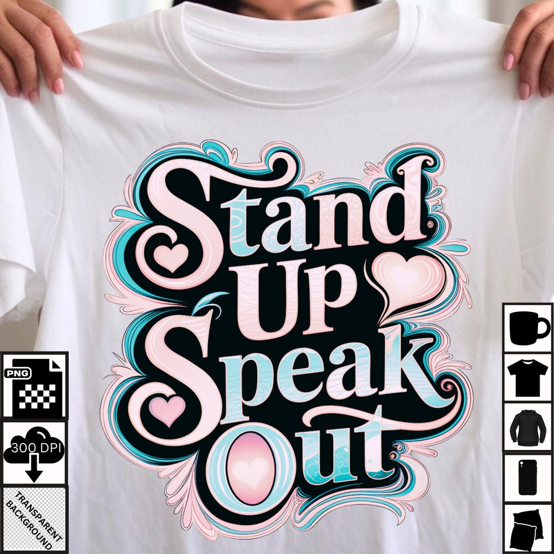Stand up Speak Out PNG: Inspirational Empowerment Design (digital ...