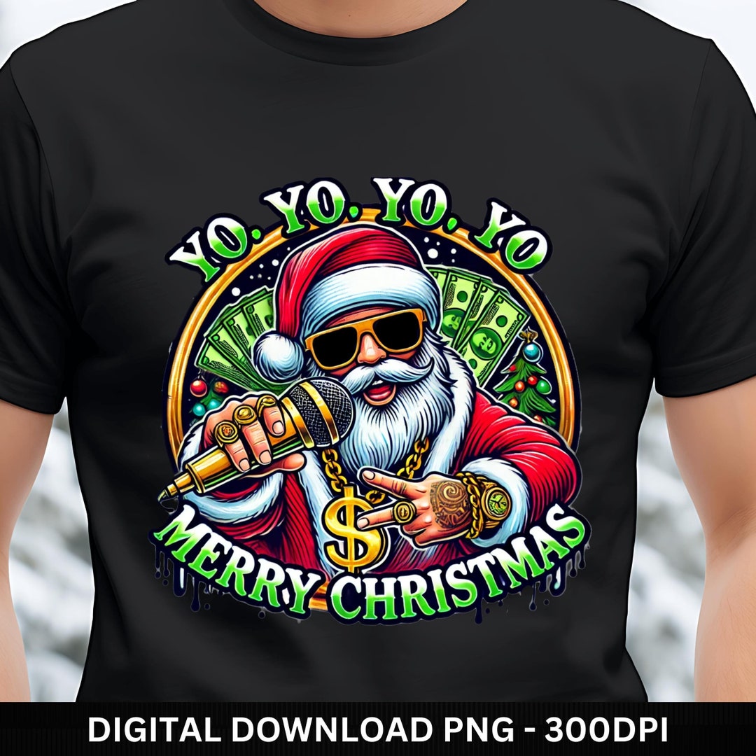 Yo Yo Yo Merry Christmas PNG - Hip-hop Santa Digital Download - Cool ...