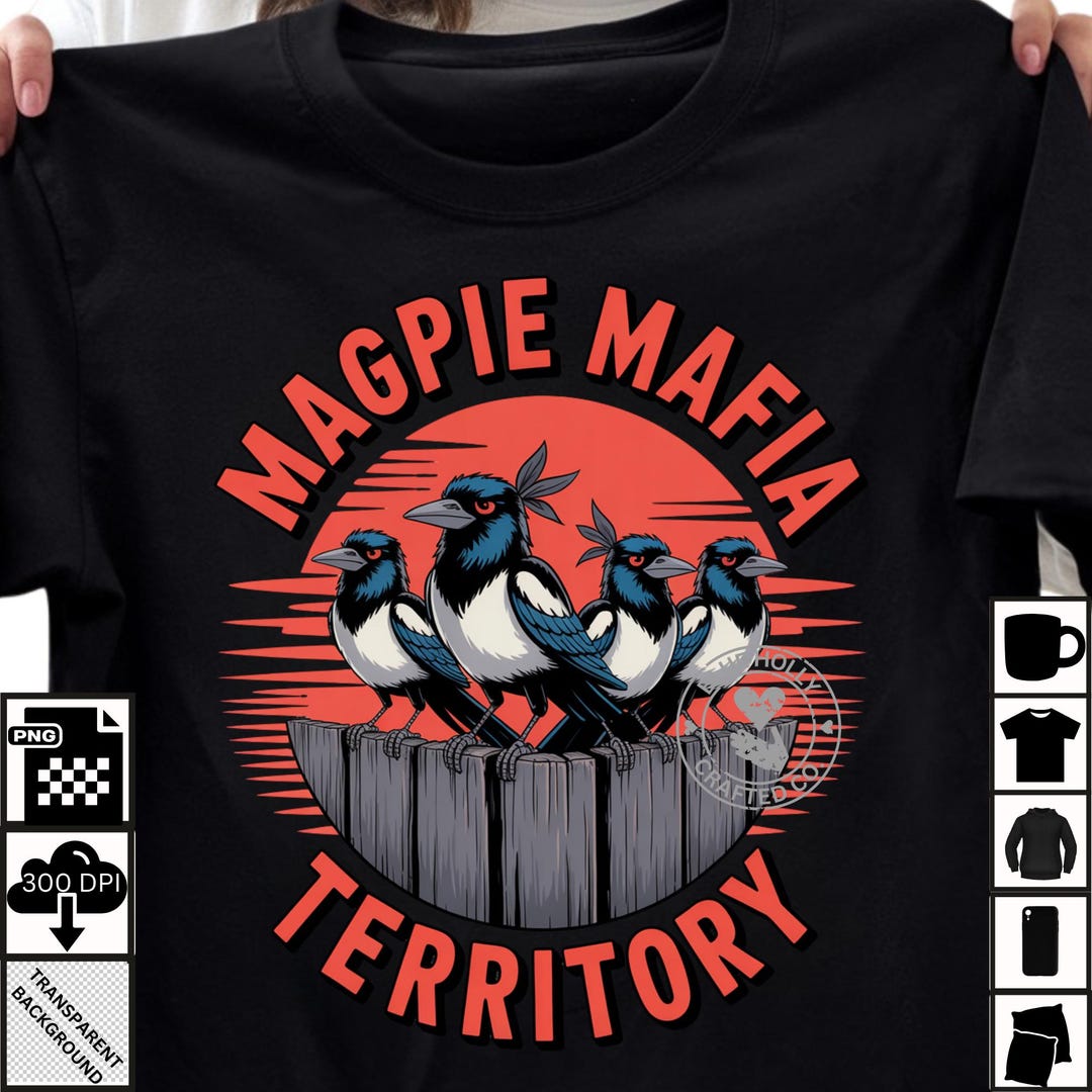 Magpie Mafia Territory Funny Aussie PNG – Bold Australian Bird Design ...