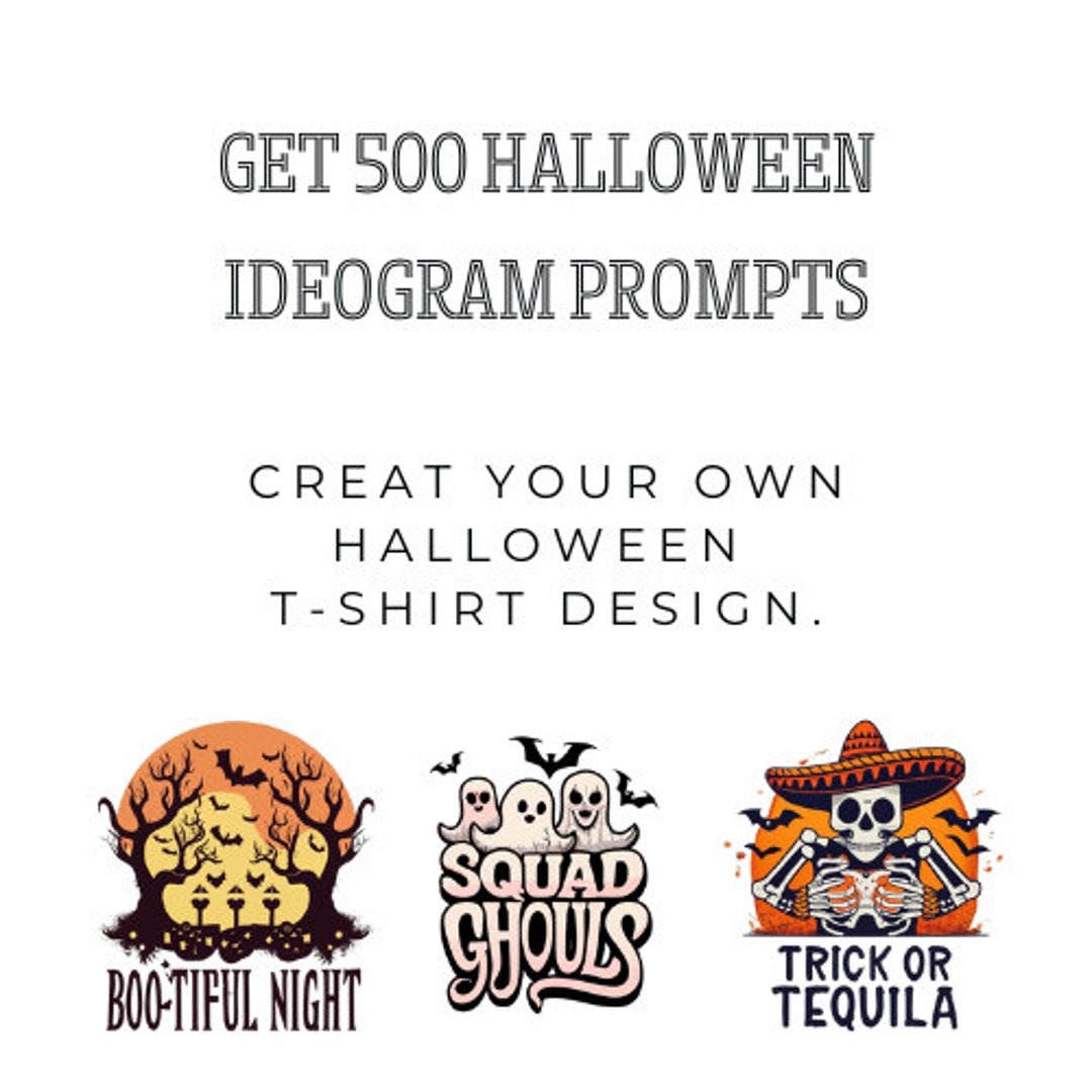 Ideogram 500 Halloween Ready Prompts Popular Now, Photo With Text for T ...
