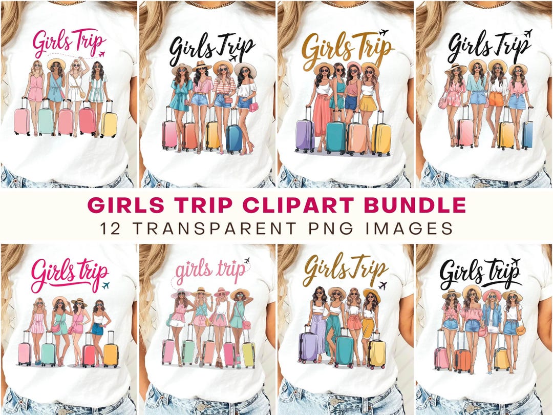 Girls Trip Png Bundle, Girls Trip Clip Art, Girls Vacation 2025 Png ...