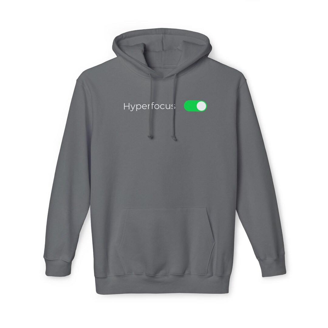 ADHD Hyperfocus Mode ON Hoodie - Made in the USA - Etsy