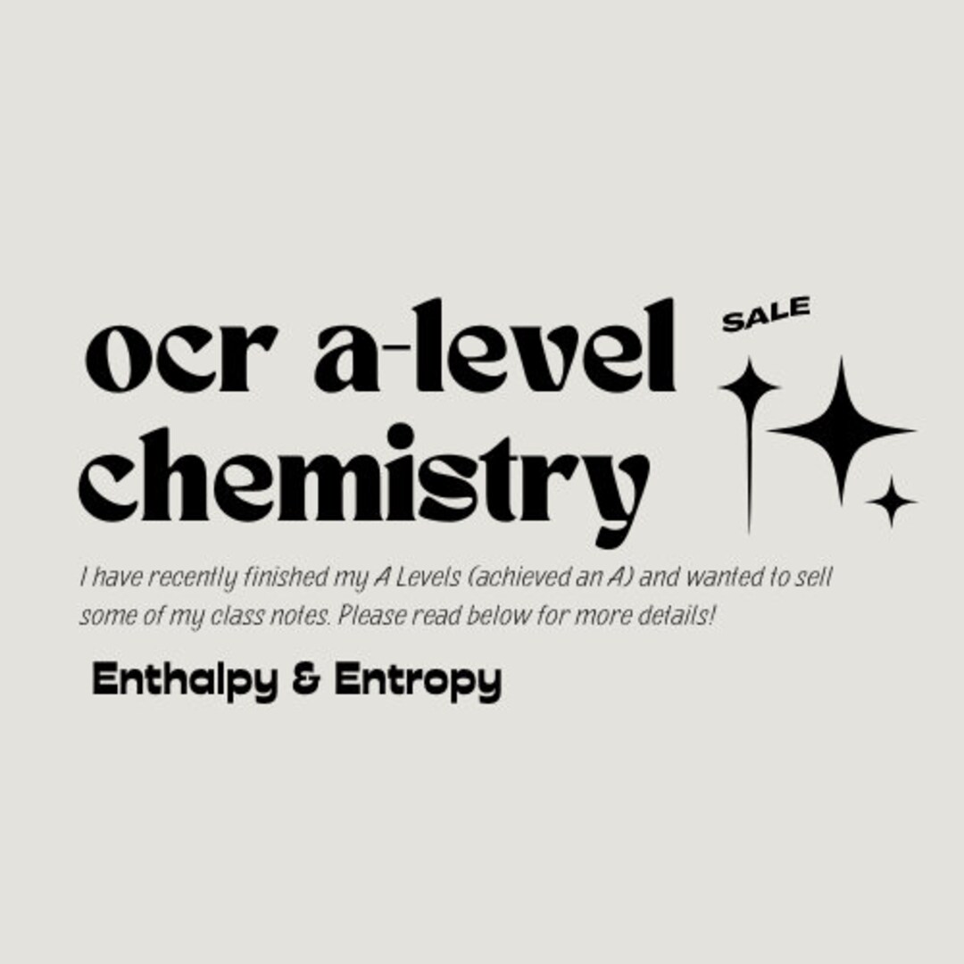 A-level Chemistry Notes: Enthalpy & Entropy - Etsy
