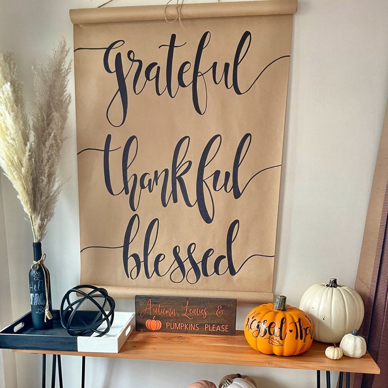 Grateful, Thankful, Blessed Paper Scroll, Thanksgiving Wall Sign ...