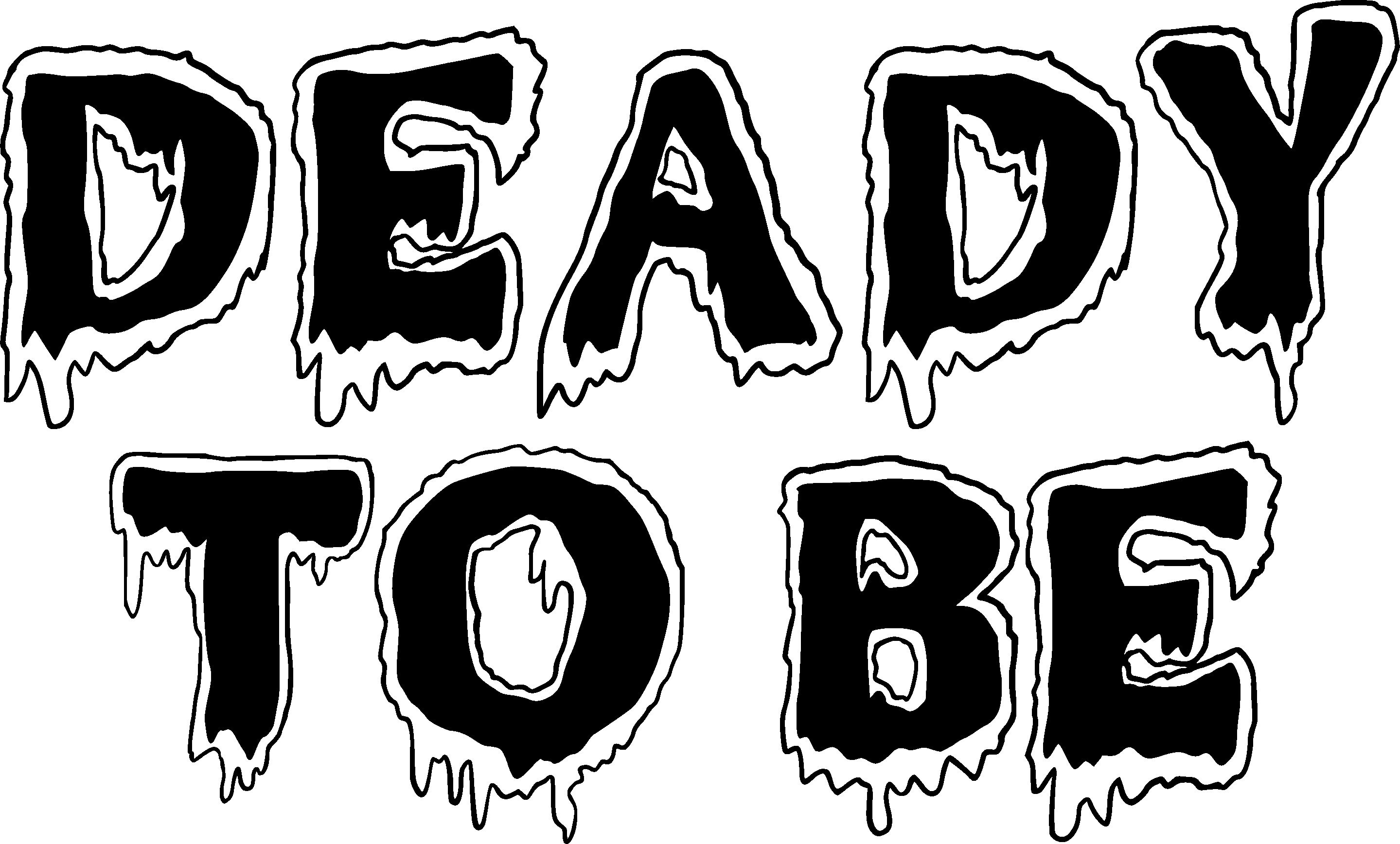 Deady to Be SVG, Witches Sign Svg, Witch SVG, Magic Svg, Mythical Svg ...