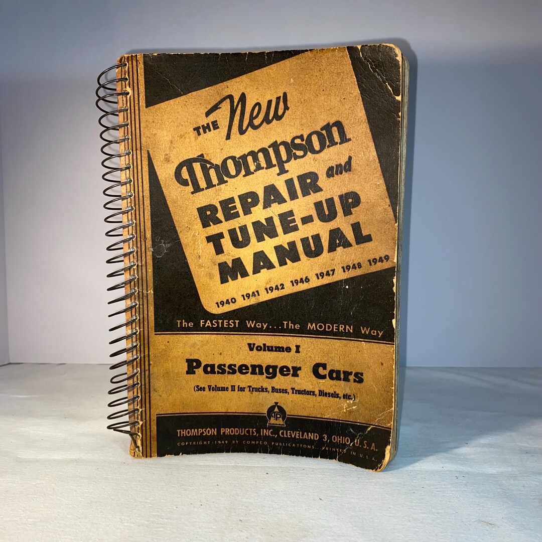 Vintage Thompson Repair and Tune-up Manual Vol 1 Passenger Cars 1949 ...
