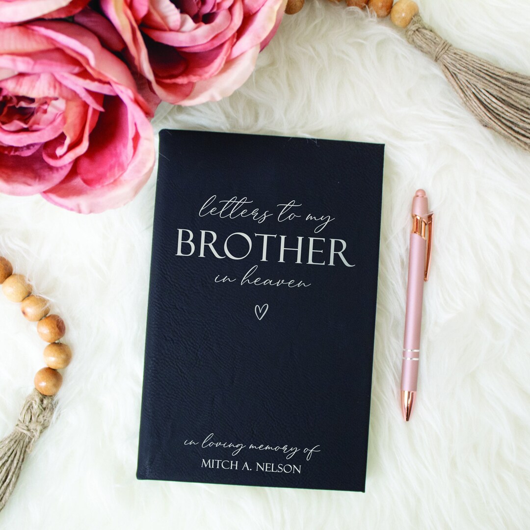 Letters to Brother in Heaven Loss of Brother Grief Journal Brother ...