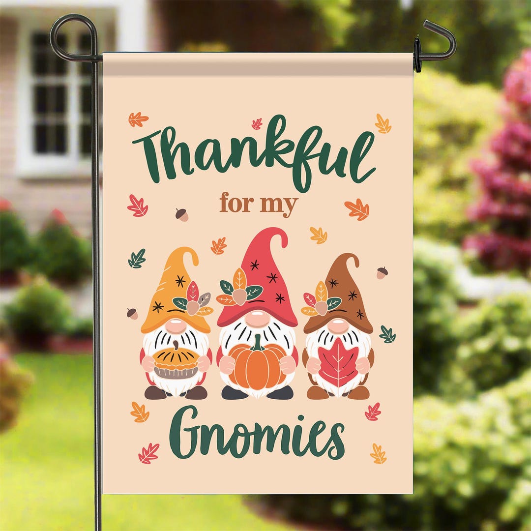Custom Fall Garden Flag: Thankful Gnomies Thanksgiving Decor ...