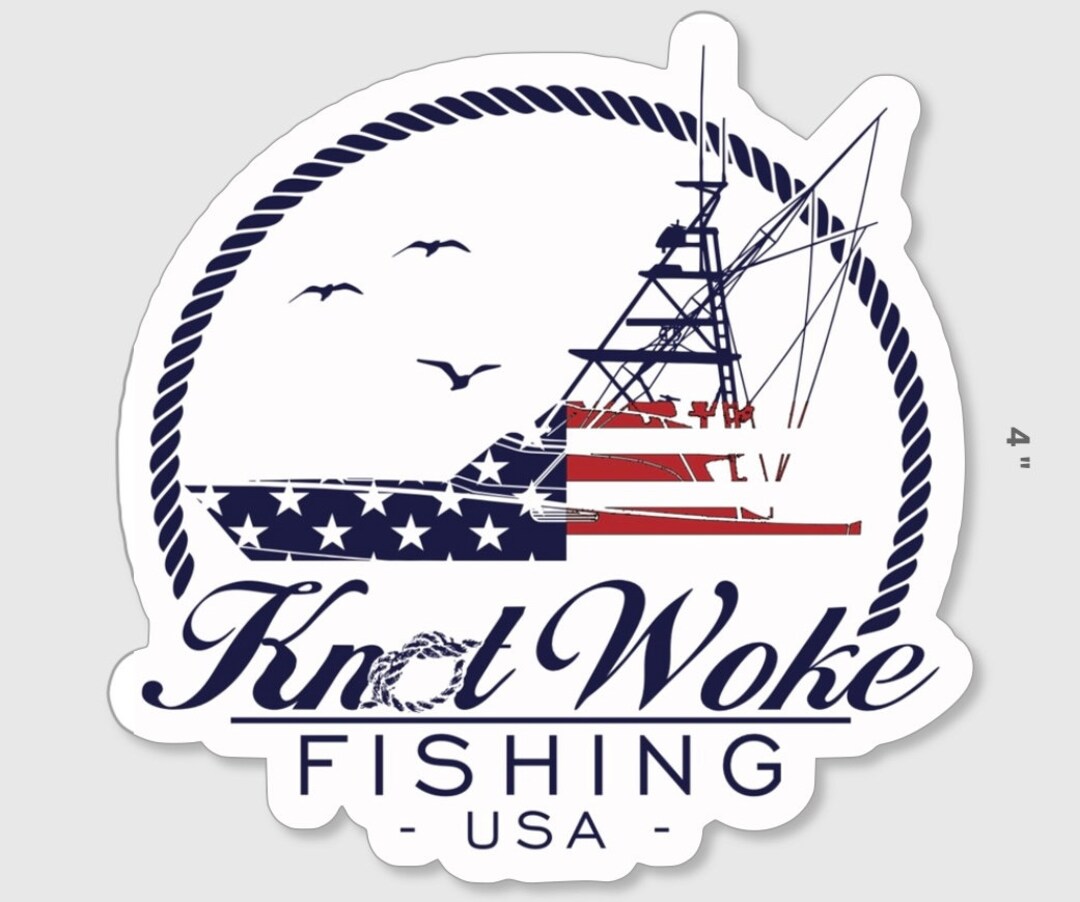 Knot Woke Fishing USA Sticker Anti Woke USA Fishing Sticker Patriotic ...