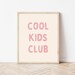 Cool Kids Club Print | Kids Room Wall Print | Playroom Wall Print ...