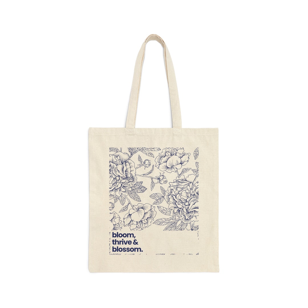 Bloom Into You Thrive 100% Cotton Canvas Tote Bag - Etsy
