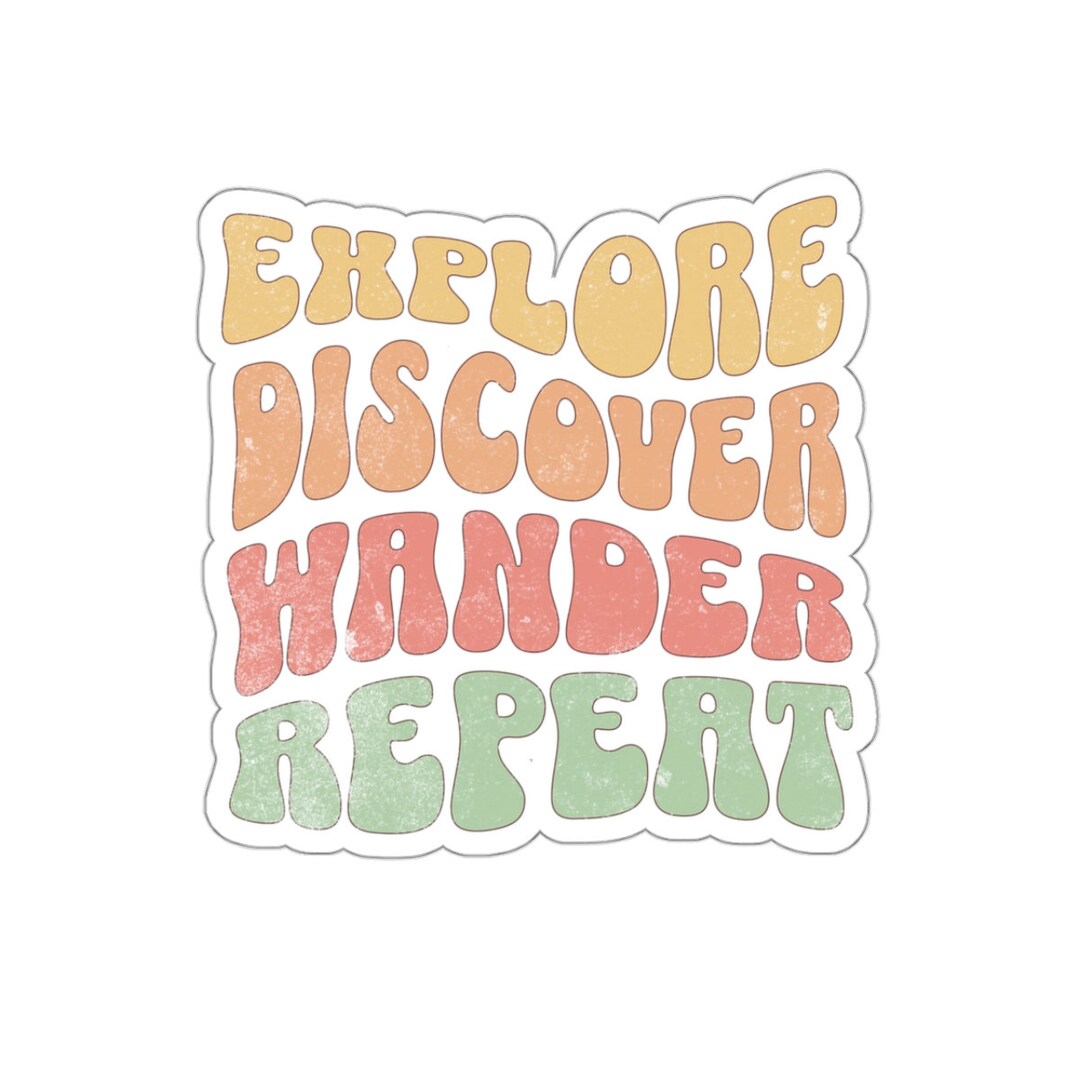 Explore. Discover. Wander. Repeat. Vinyl Sticker/ Vinyl Traveler ...