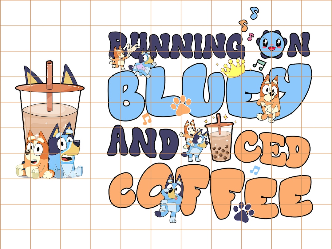 Bluey and Iced Coffee Front and Back Digital PNG Bluey Shirt - Etsy UK
