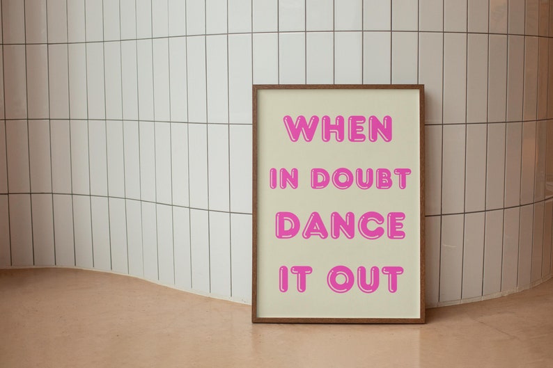 Bold Pink Lettering Inspirational Quote Print - Dance It Out Typography ...