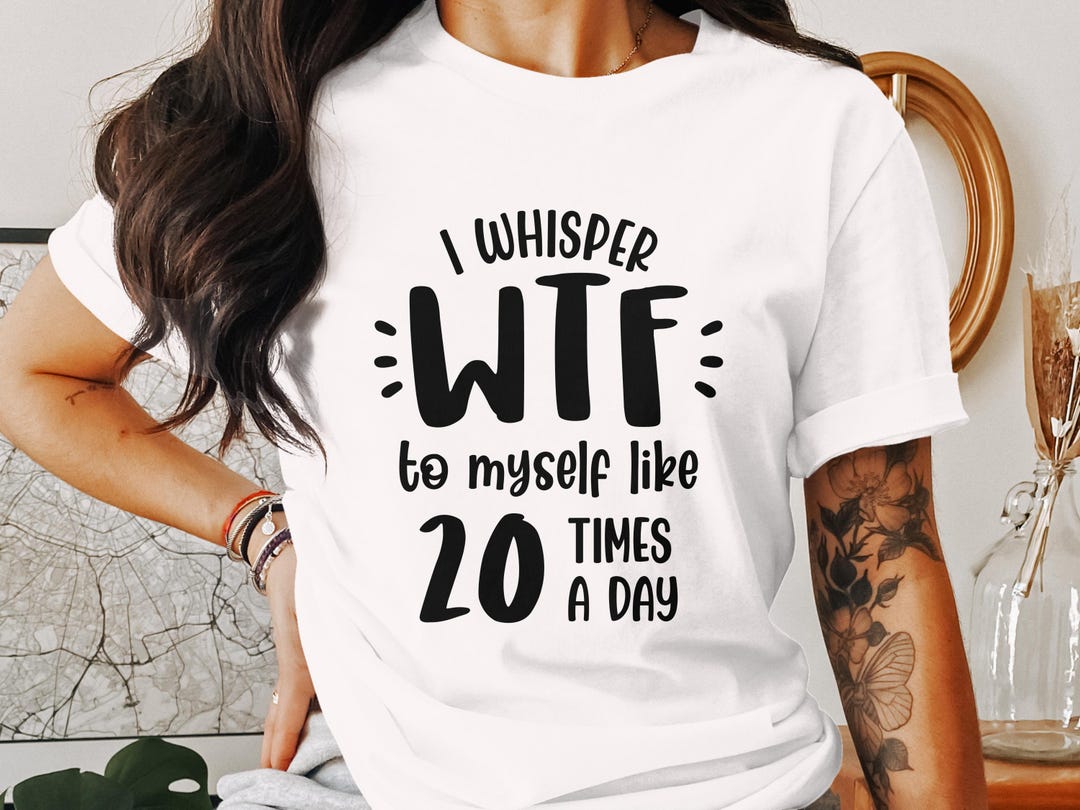 I Whisper WTF Funny Quote Digital Print Wall Art Humorous Saying Home ...